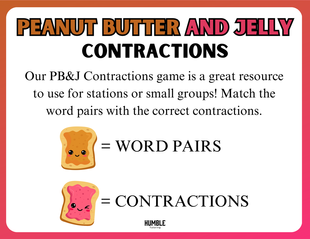 Peanut Butter and Jelly Contractions: A Matching Game – HUMBLE Tutoring
